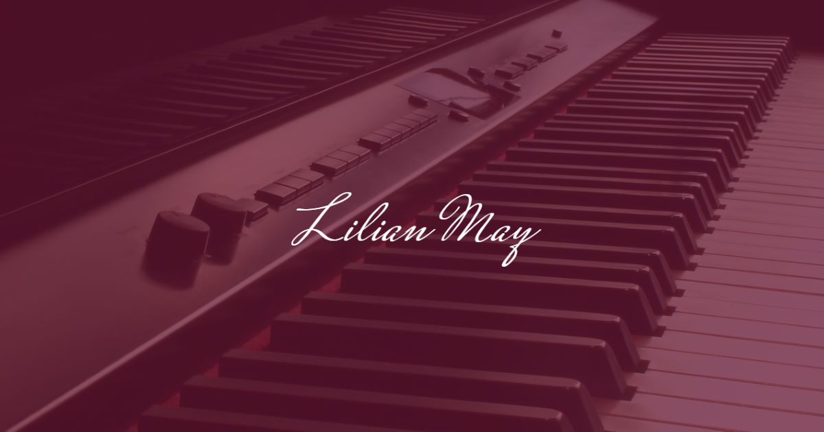 Lilian May : biography of the composer